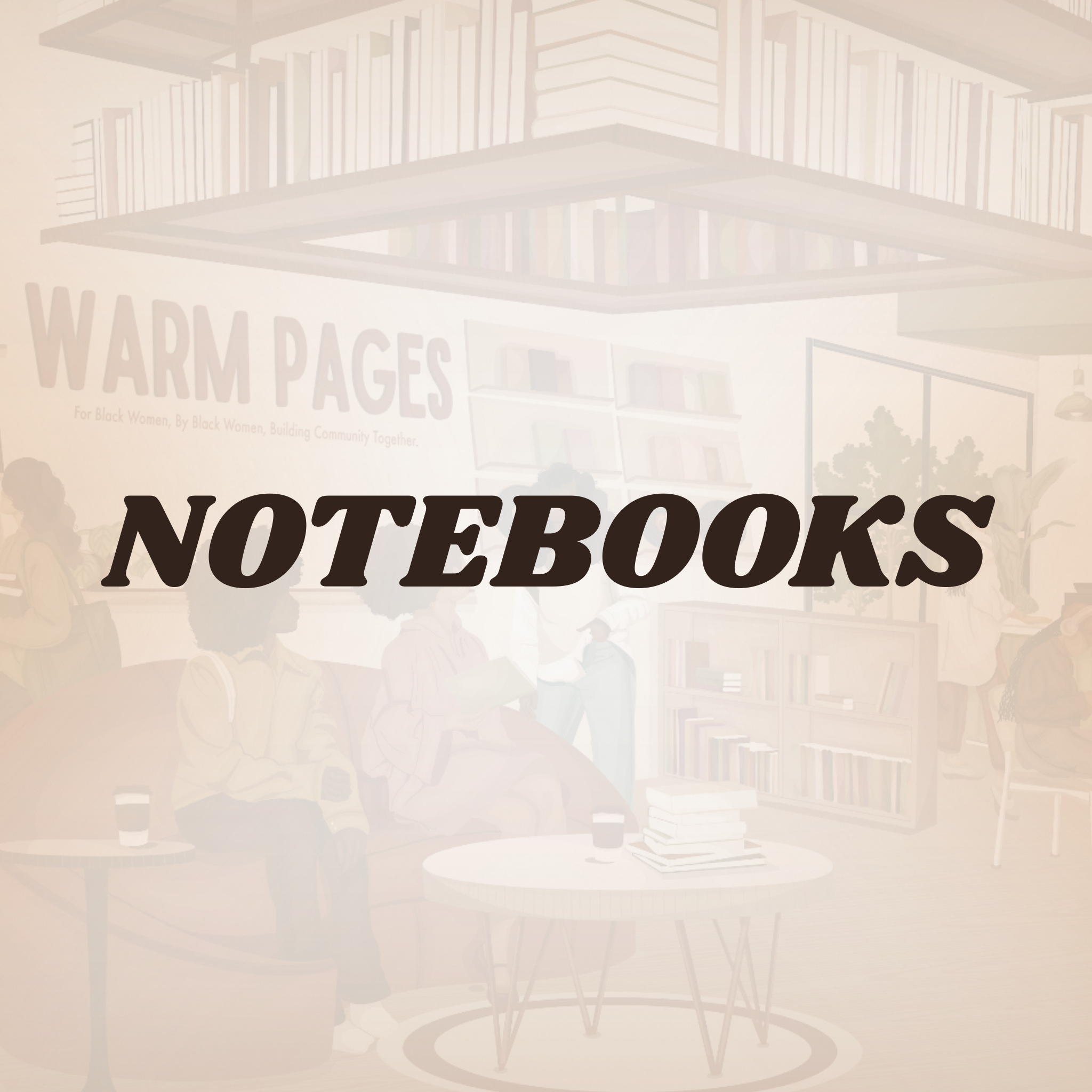 Notebooks & Journals | Warm Pages – Warm Pages