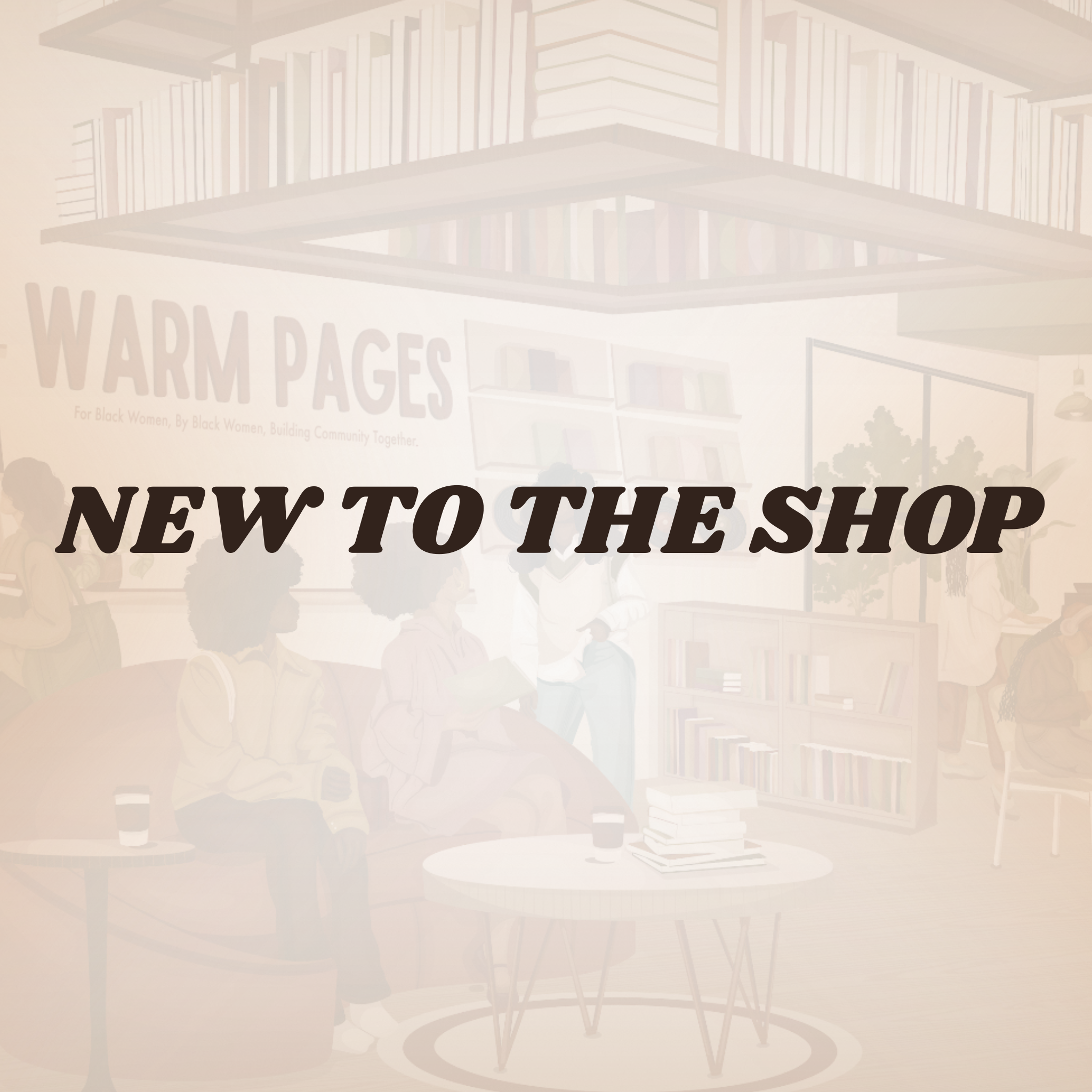 Shop New Products | Warm Pages – Warm Pages